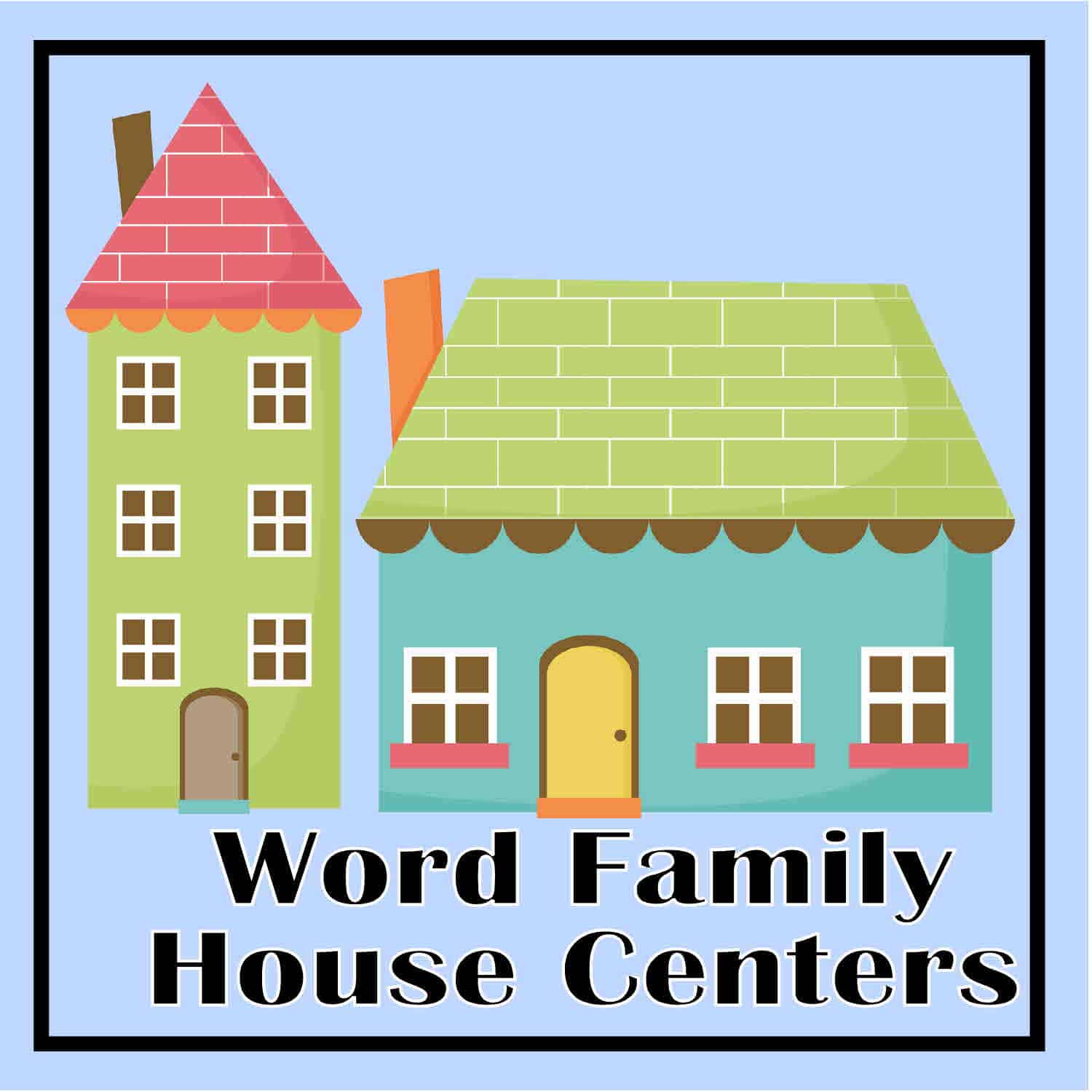 wordfamilyhousetitle - The Curriculum Corner 123