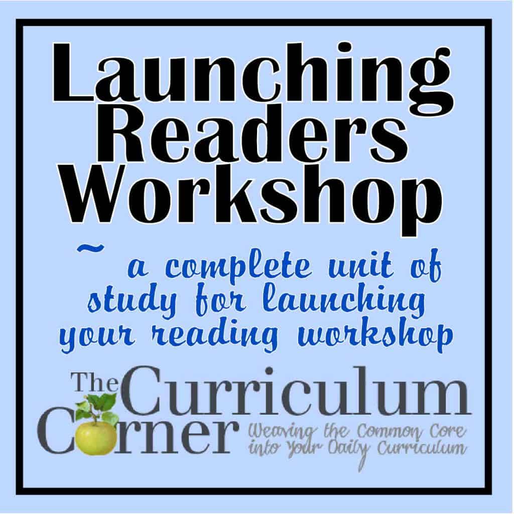 Launching Your Reading Workshop Unit of Study - The Curriculum Corner 123