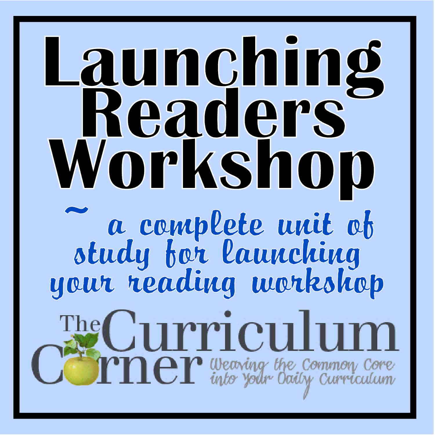 Launching Your Reading Workshop Unit of Study - The Curriculum Corner 123