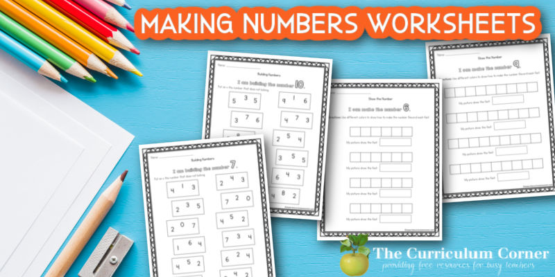 Making Numbers Worksheets - The Curriculum Corner 123
