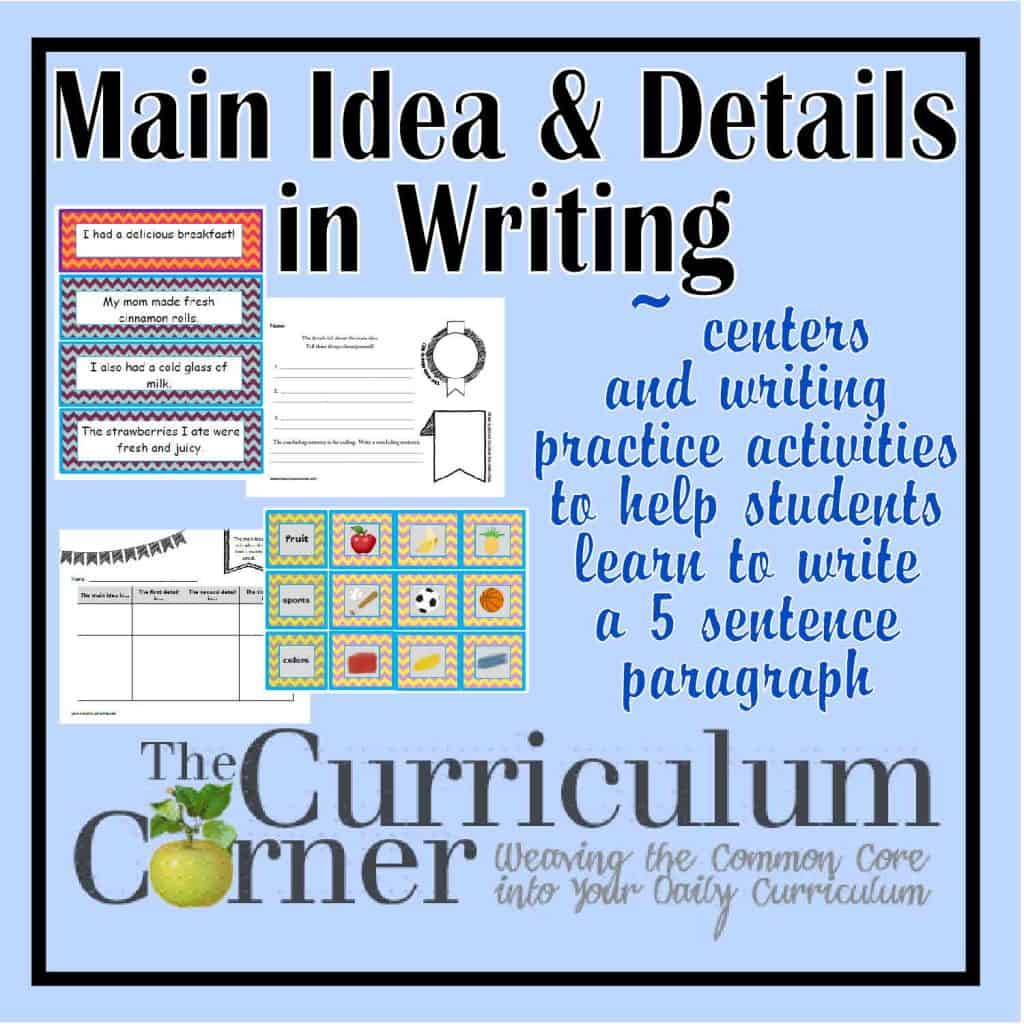 Paragraph Writing - Main Idea & Details Focus - The Curriculum Corner 123