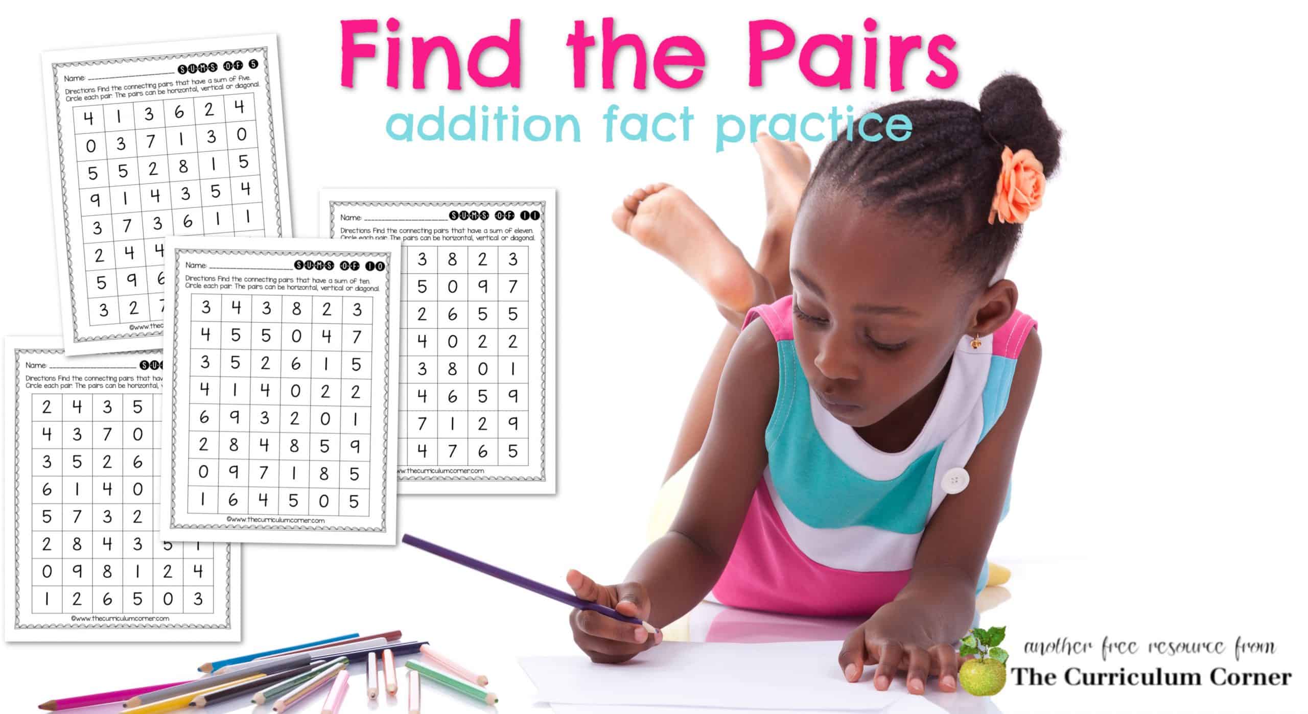 Addition Facts Practice Pages - Find the Pairs - The Curriculum Corner 123
