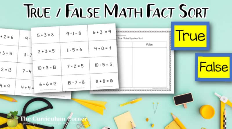 True/False Equation Sorts - The Curriculum Corner 123