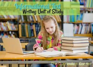 Informational Text Writing Unit of Study - The Curriculum Corner 123