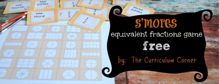 S'mores Equivalent Fractions Game - The Curriculum Corner 123