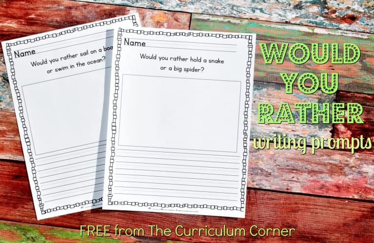 "Would you rather...?" Writing Prompts - The Curriculum Corner 123