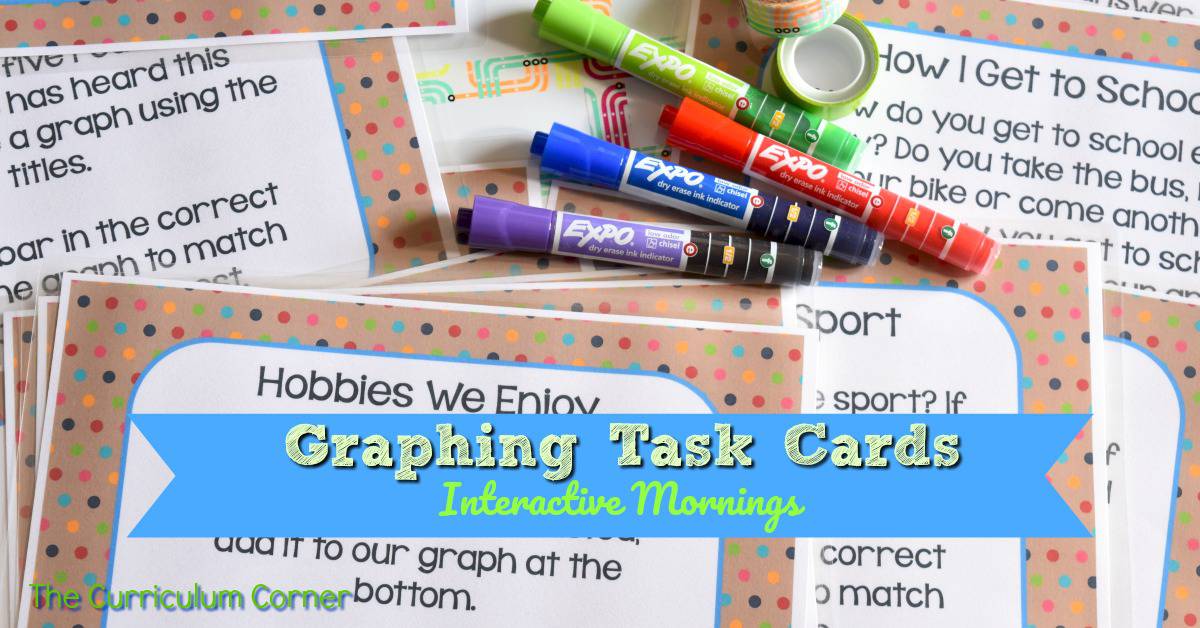 Interactive Mornings - Graphing Task Cards - The Curriculum Corner 123