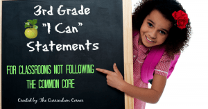 3rd Grade Kid Friendly I Can Statements - The Curriculum Corner 123