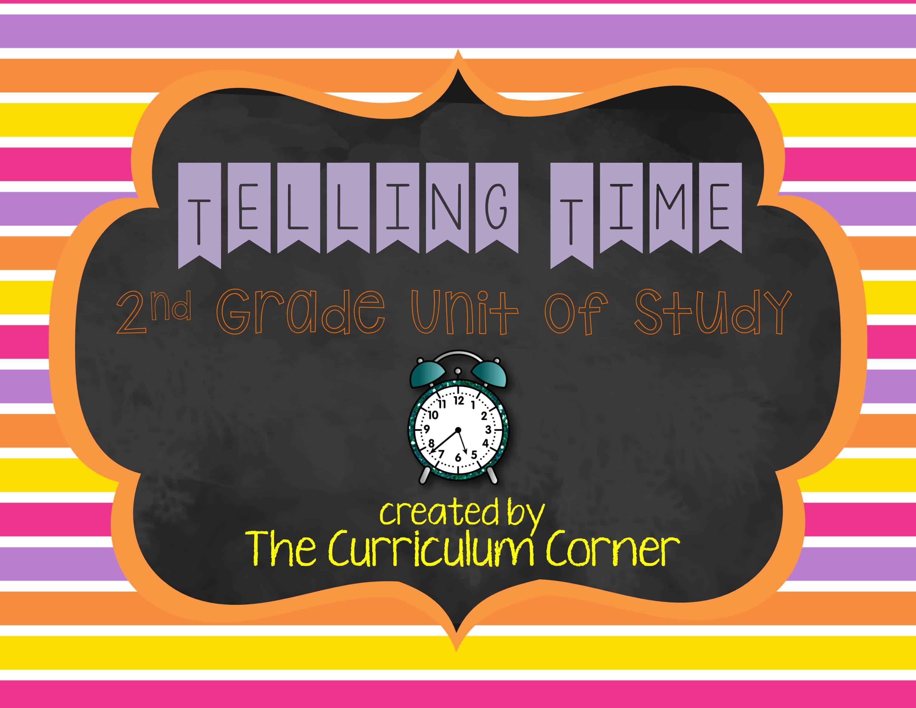 Telling Time 2nd Grade The Curriculum Corner 123