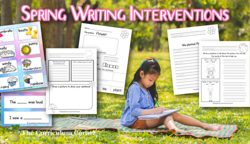 Spring Writing Interventions - The Curriculum Corner 123 Spring Writing Interventions - The Curriculum Corner 123