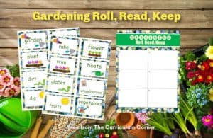 Gardening Roll, Read, Keep - The Curriculum Corner 123