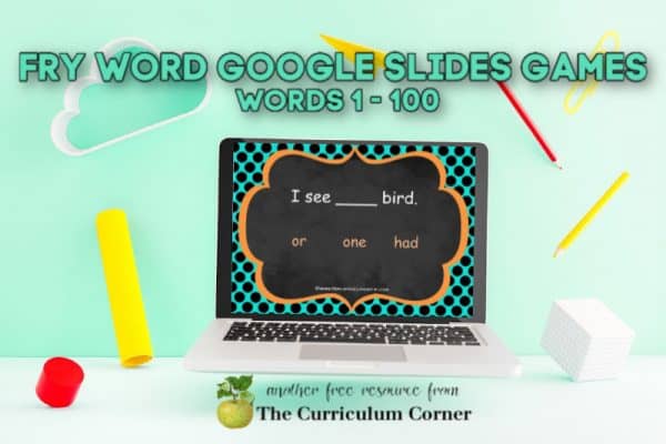 Fry Google Slides Games (1st 100 Words) - The Curriculum Corner 123