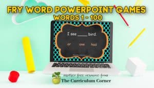 Fry PowerPoint Games (1st 100 Words) - The Curriculum Corner 123