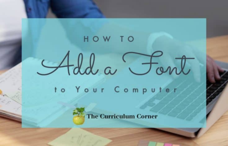 How to Add a New Font - The Curriculum Corner 123