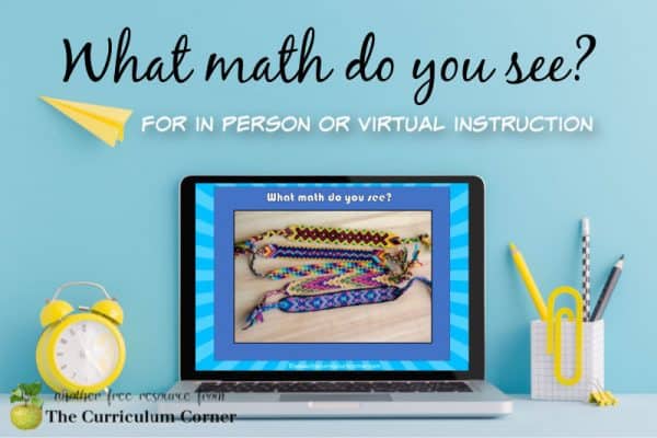 What math do you see? - The Curriculum Corner 123