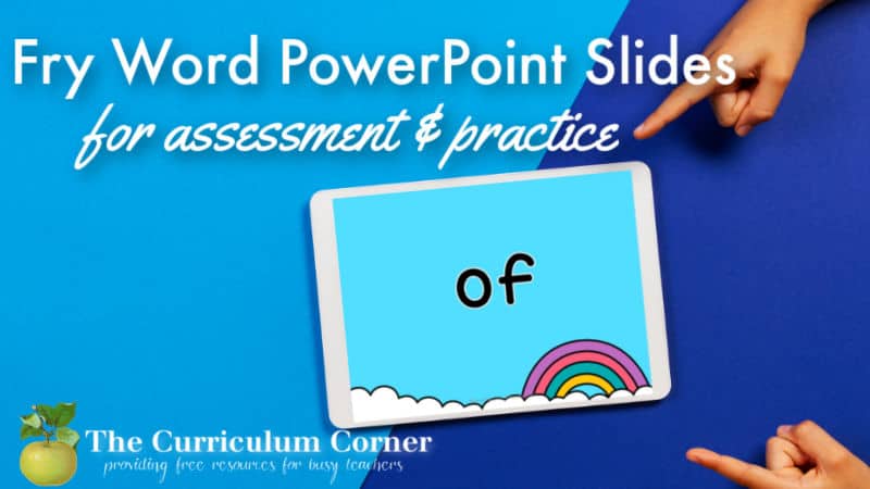 Fry Word PowerPoint - The Curriculum Corner 123