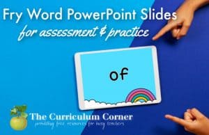 Fry Word PowerPoint - The Curriculum Corner 123