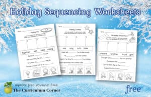 Holiday Sequencing Worksheets - The Curriculum Corner 123