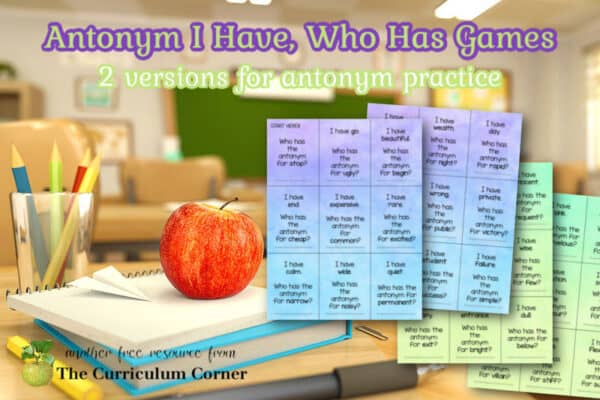 Antonym I Have Who Has Games - The Curriculum Corner 123