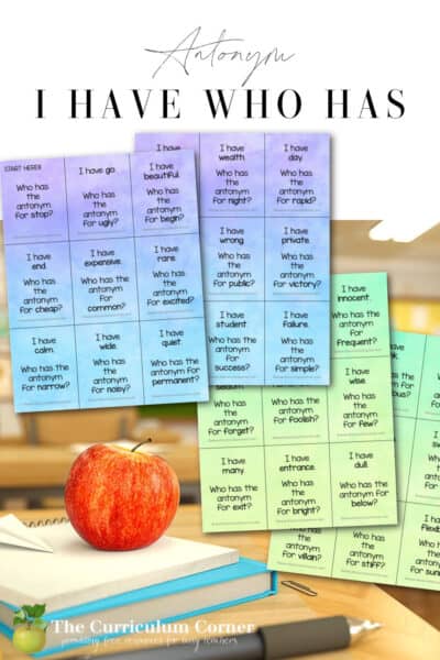 Antonym I Have Who Has Games - The Curriculum Corner 123