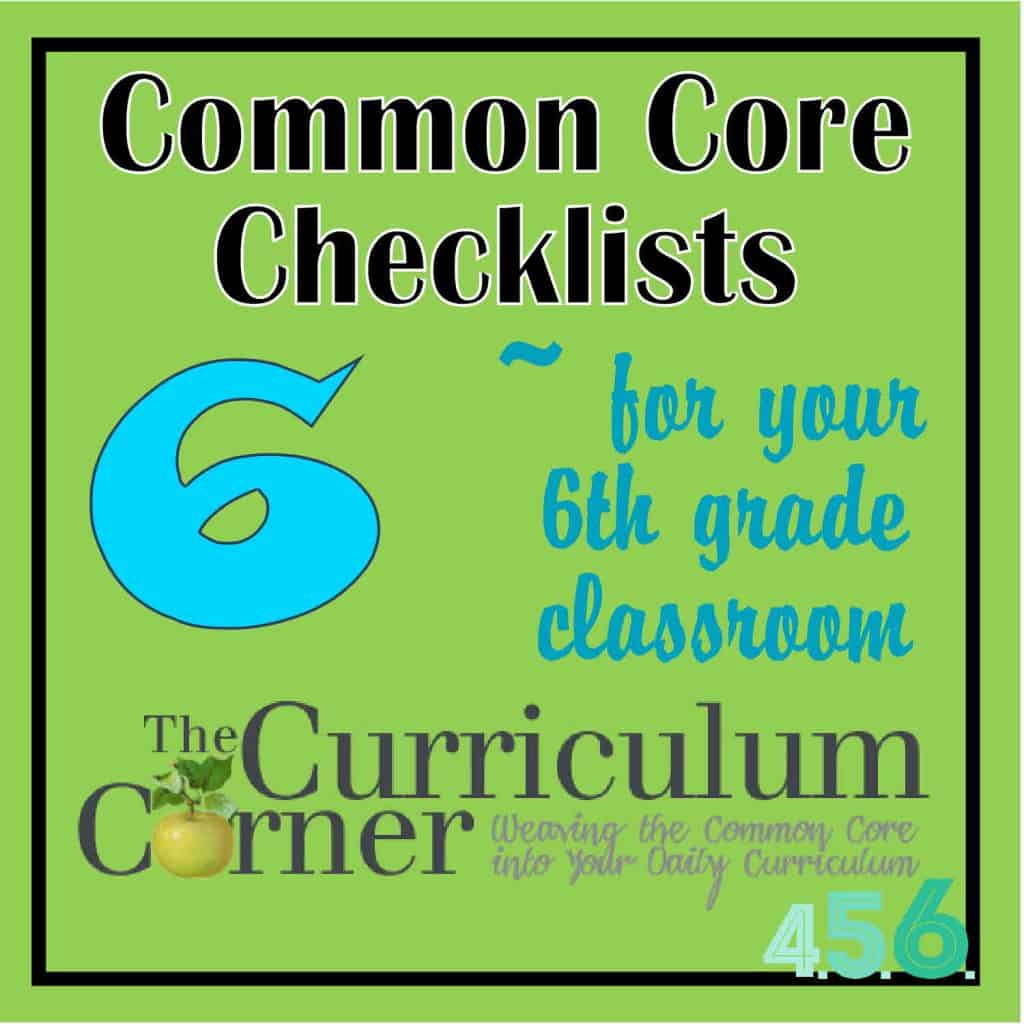 6th Grade Common Core Checklists - The Curriculum Corner 4-5-6