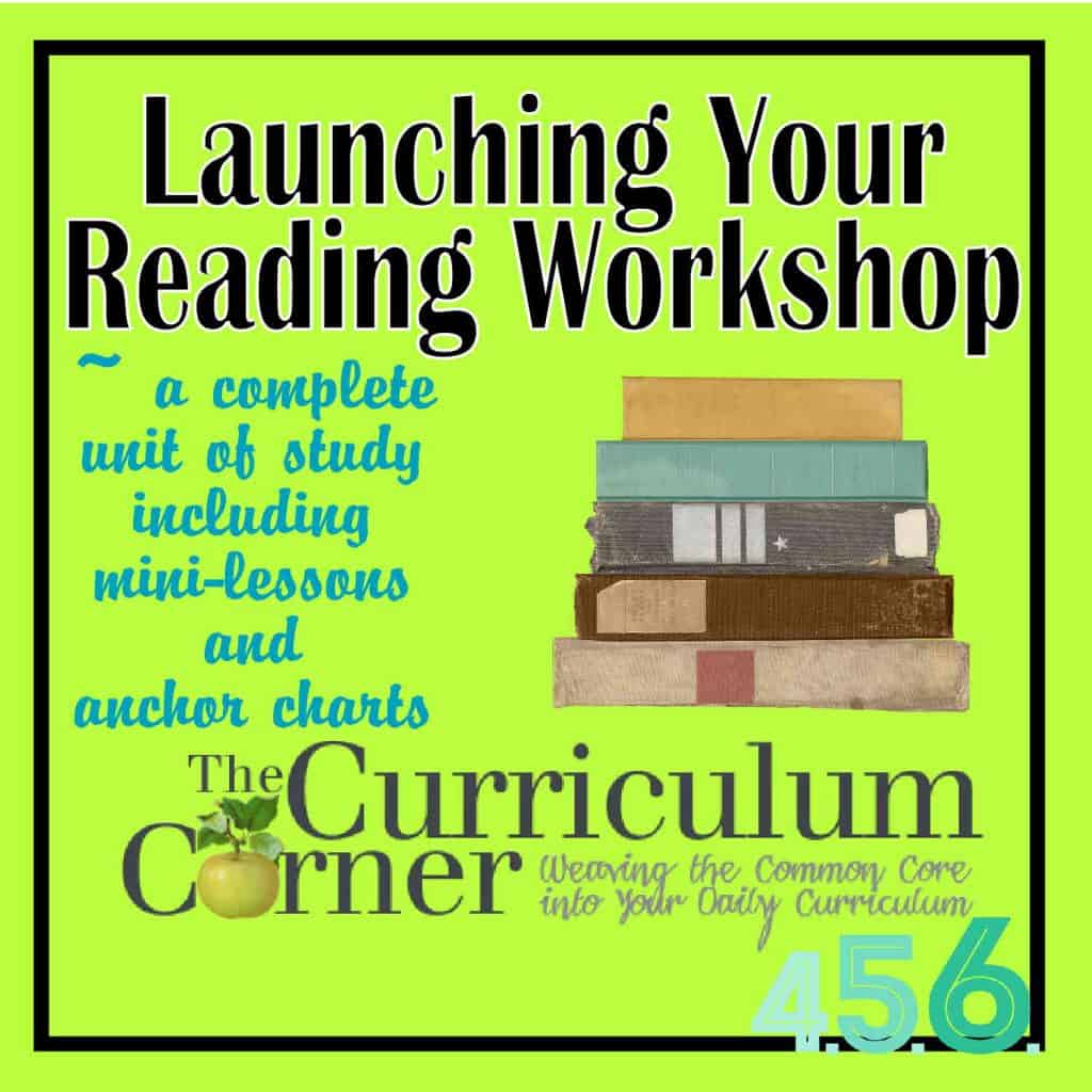 Launching Your Reading Workshop - The Curriculum Corner 4-5-6