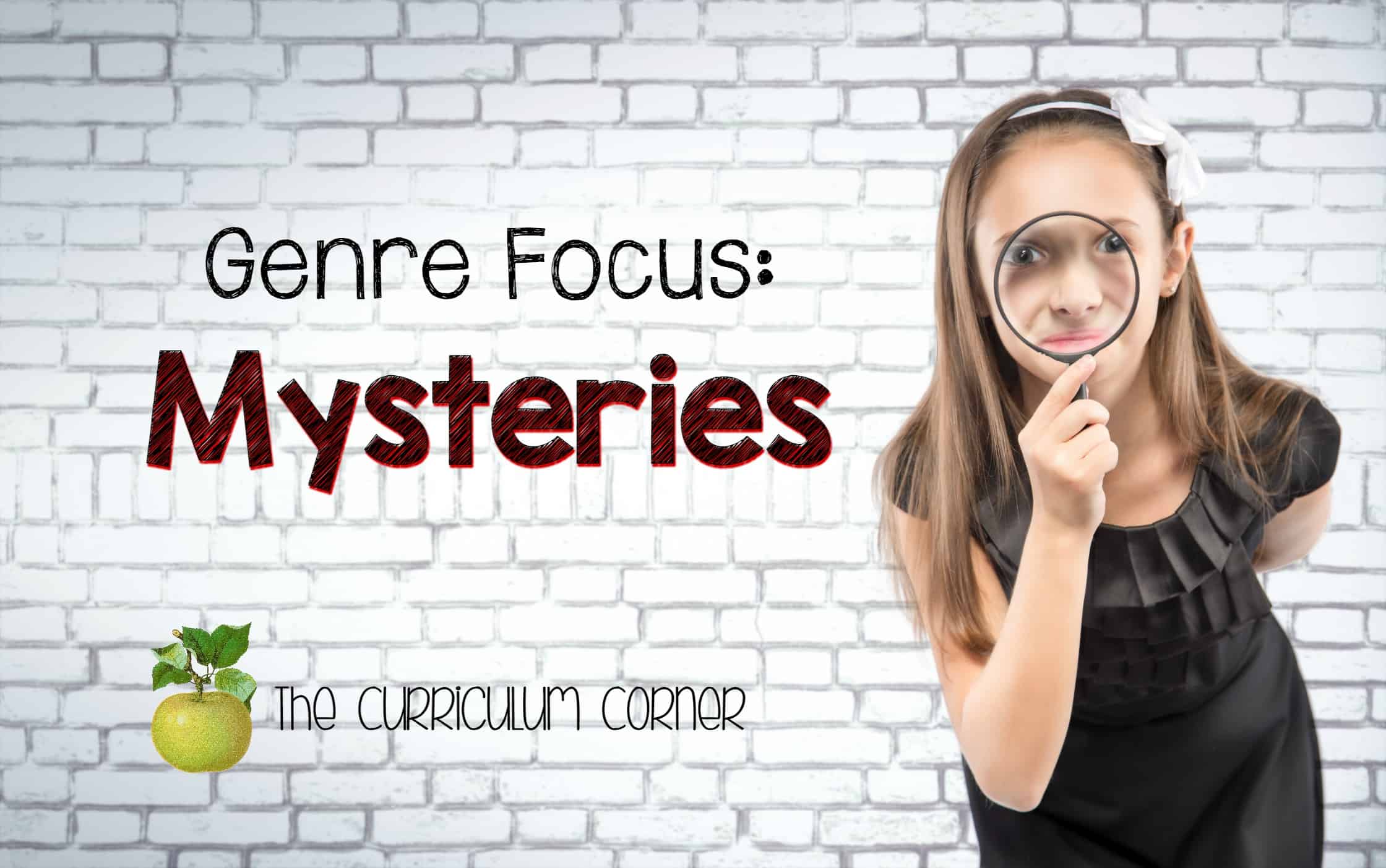 Genre Focus for Reading: Mystery - The Curriculum Corner 4-5-6