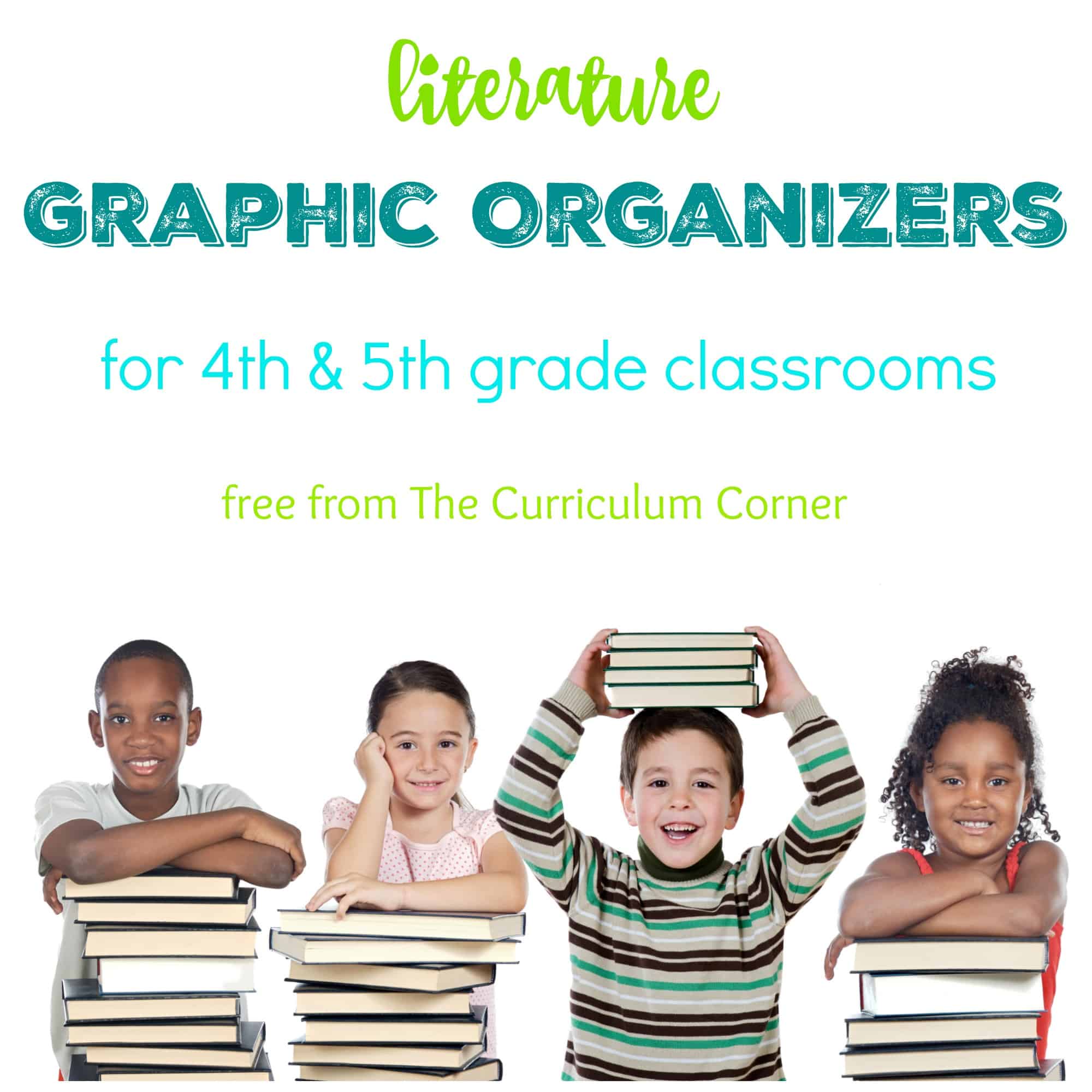 Literature Graphic Organizers The Curriculum Corner 4 5 6
