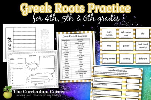 Greek Roots Resources - The Curriculum Corner 4-5-6