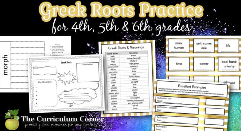 Greek Roots Resources - The Curriculum Corner 4-5-6
