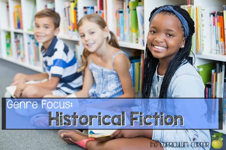 Genre Focus: Historical Fiction - The Curriculum Corner 4-5-6