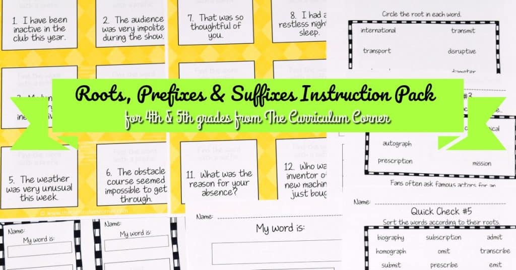 Roots, Prefixes & Suffixes Instruction Pack from The Curriculum Corner ...
