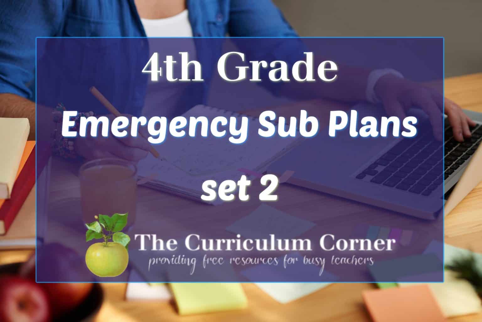 4th Grade Sub Plans - Set 2 - The Curriculum Corner 4-5-6