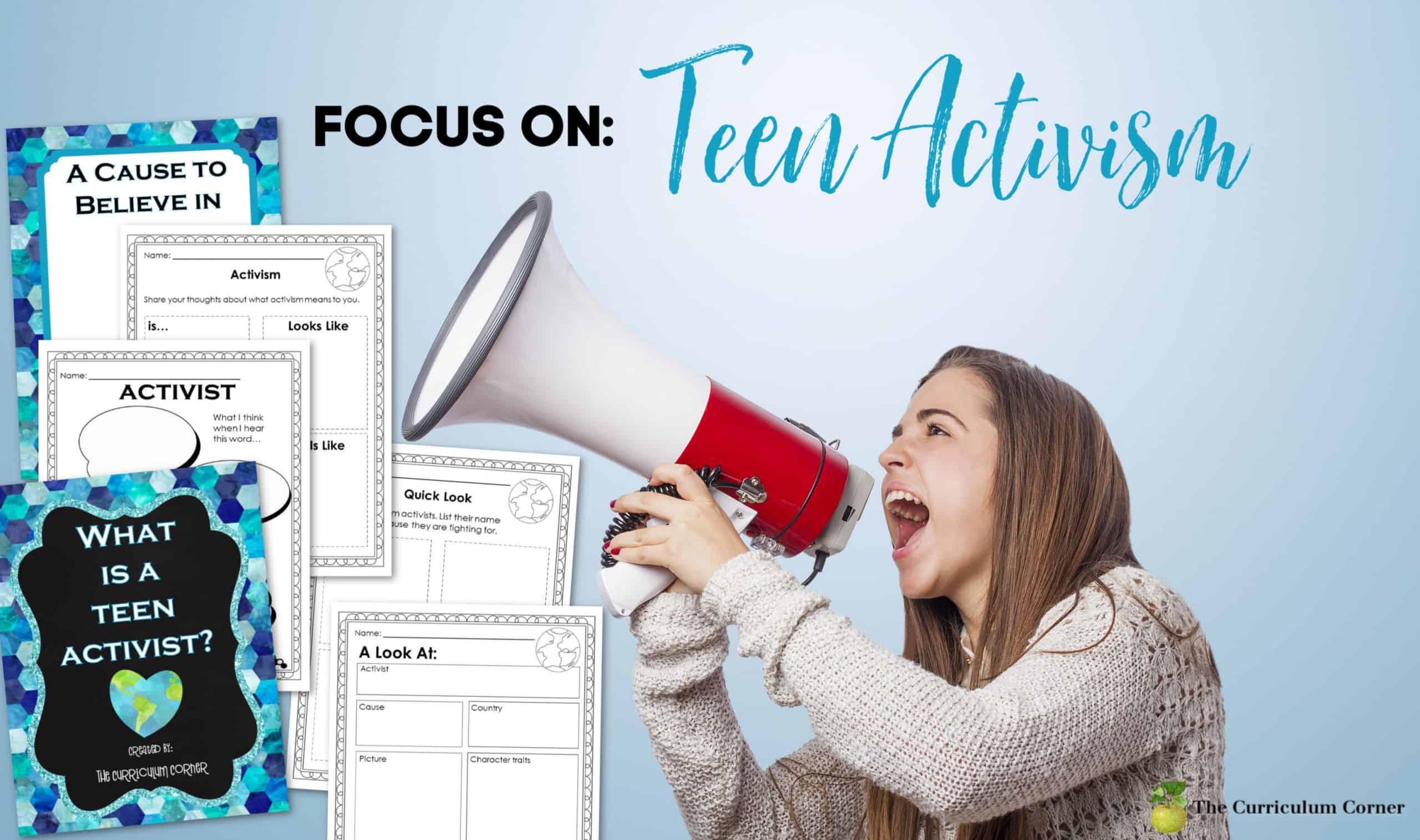 Focus on: Teen Activism - The Curriculum Corner 4-5-6
