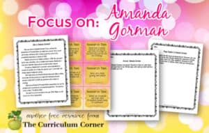 Focus on: Amanda Gorman - The Curriculum Corner 4-5-6