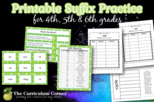 Printable Suffix Practice Collection - The Curriculum Corner 4-5-6