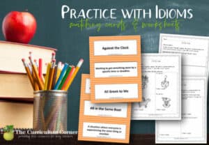 Practice with Idioms - The Curriculum Corner 4-5-6