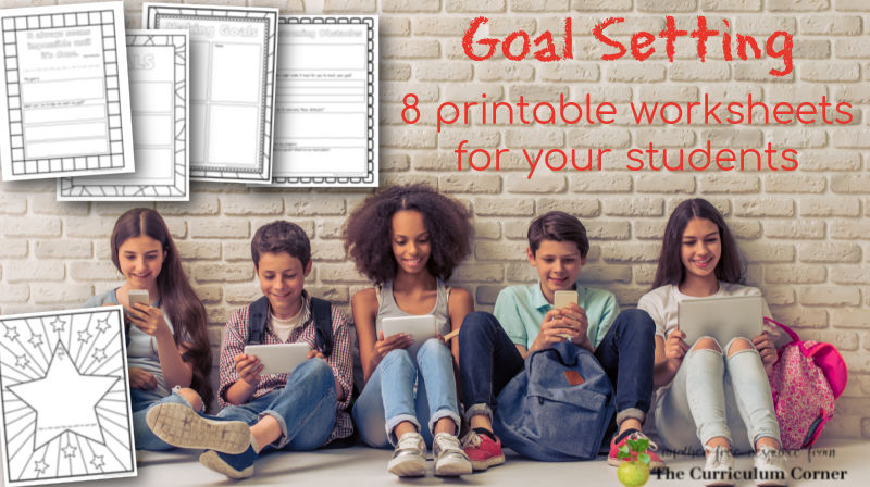 Goal Setting Worksheets - The Curriculum Corner 4-5-6