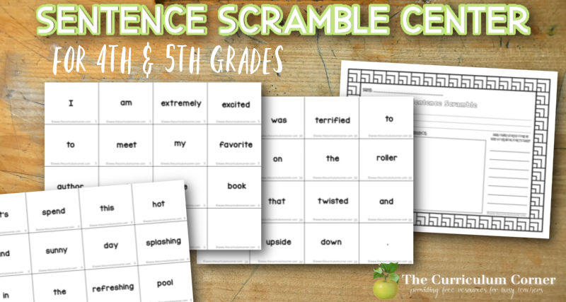 Sentence Scramble Center - The Curriculum Corner 4-5-6