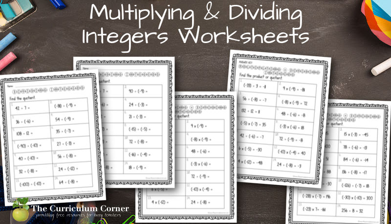 Multiplying & Dividing Integers Worksheets - The Curriculum Corner 4-5-6