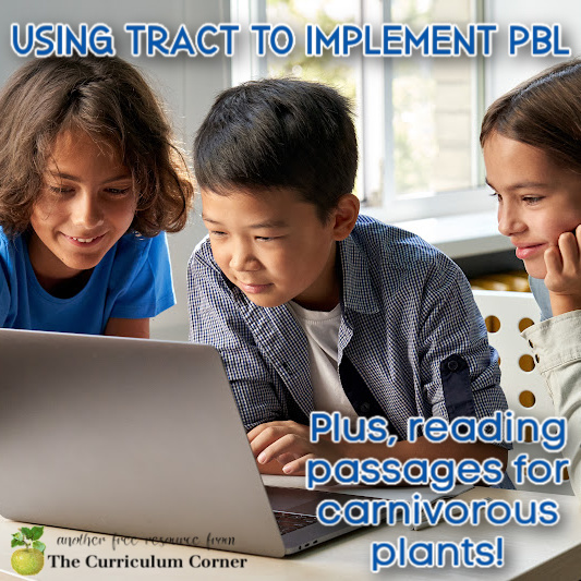 tract pbl feature - The Curriculum Corner 4-5-6
