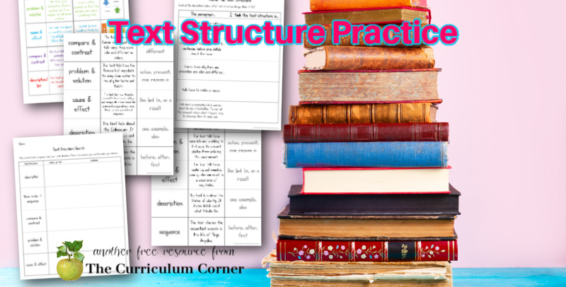Text Structure Practice - The Curriculum Corner 4-5-6
