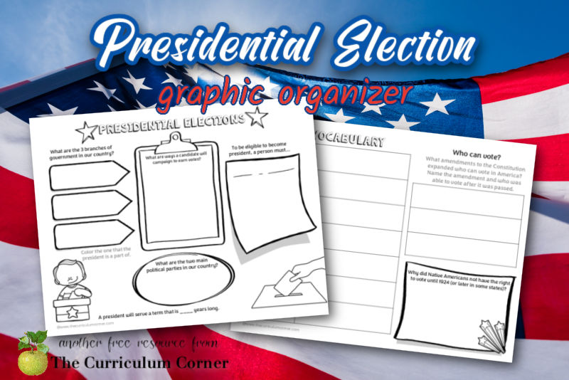Presidential Election Graphic Organizer - The Curriculum Corner 4-5-6