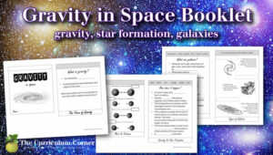 Gravity in Space Booklet - The Curriculum Corner 4-5-6